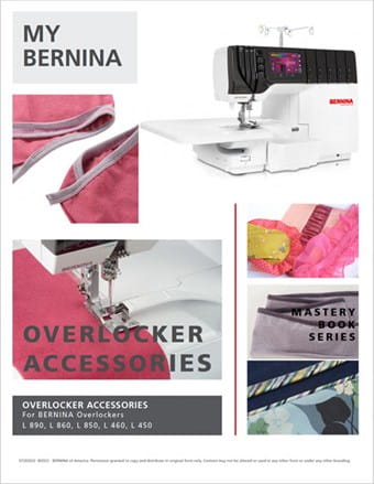 Overlocker Accessories - Learn & Create - BERNINA